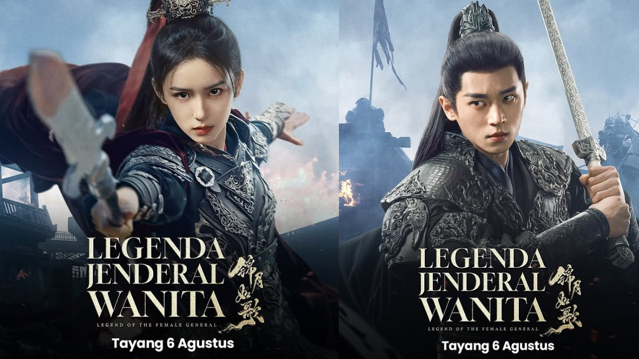 CATAT! Drama China Legend of the Female General Bakal Tayang 6 Agustus 2025 di WeTV